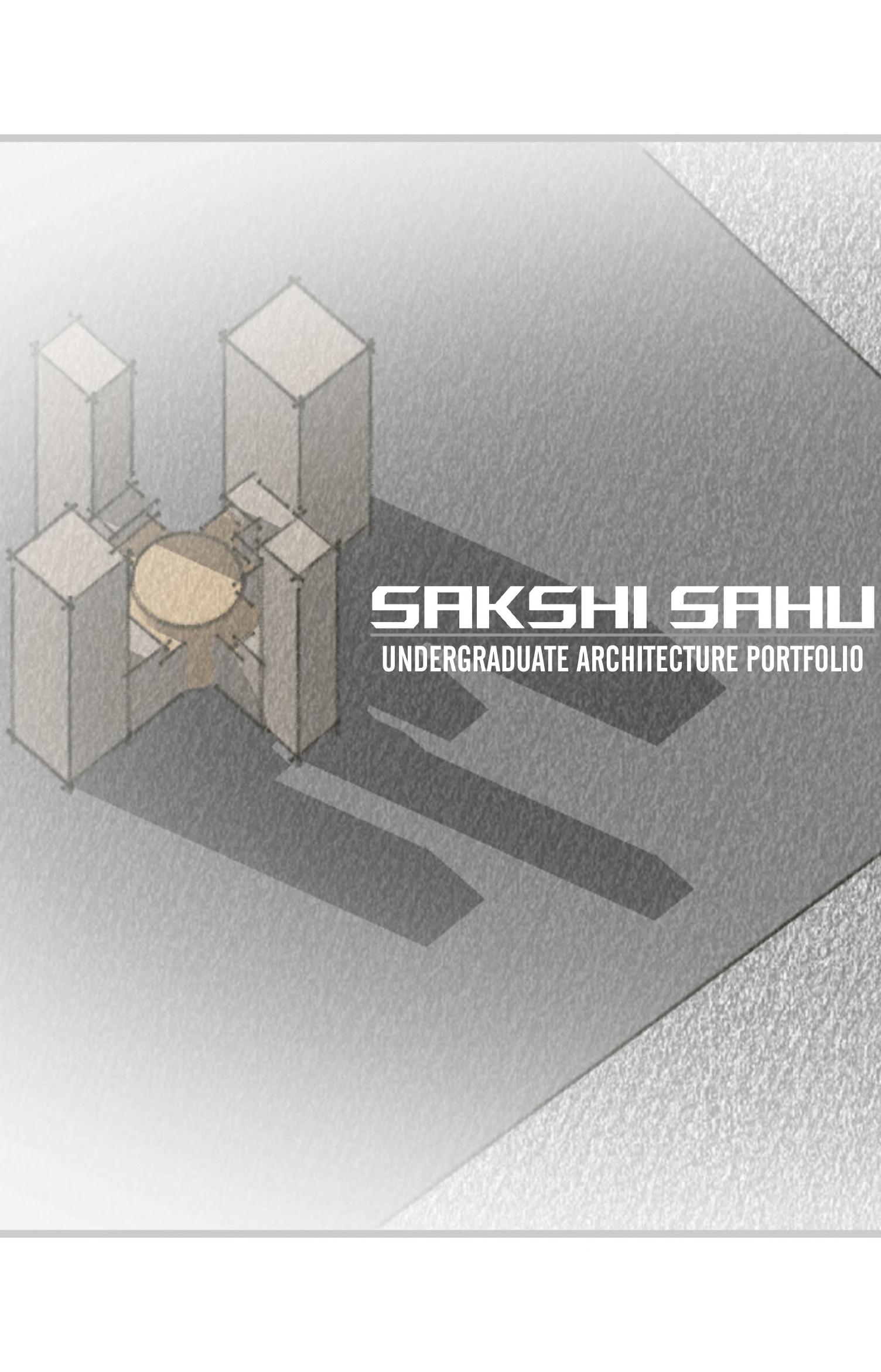 SAKSHI SAHU: Undergraduate Architecture Portfolio by sakshisahu8821 - Issuu SAKSHI SAHU: Undergraduate Architecture Portfolio by sakshisahu8821 - Issuu