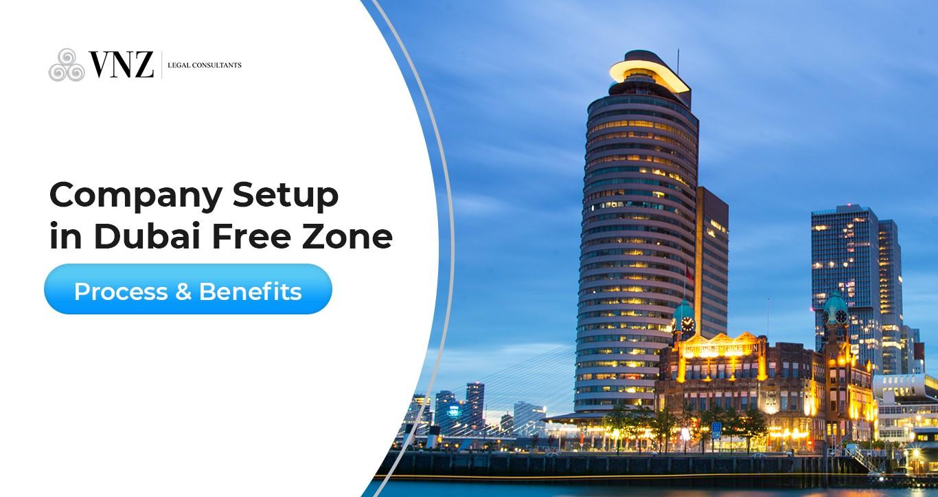 Company Setup in Dubai Free Zone - Process & Benefits by ...