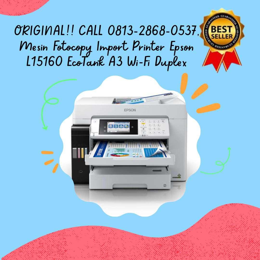 ORIGINAL!! CALL 0813-2868-0537, Distributor Resmi Mesin Fotocopy Import Printer Epson L15160 ...