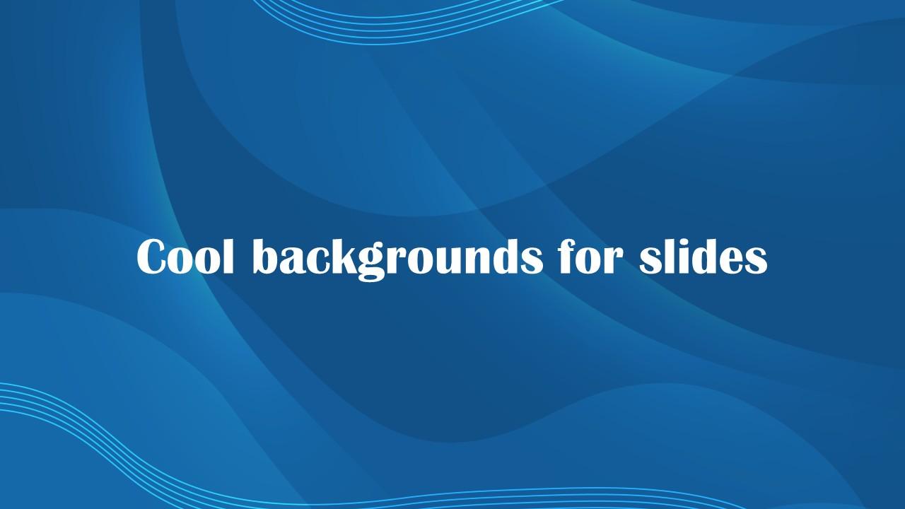 Cool Blue Backgrounds For Powerpoint