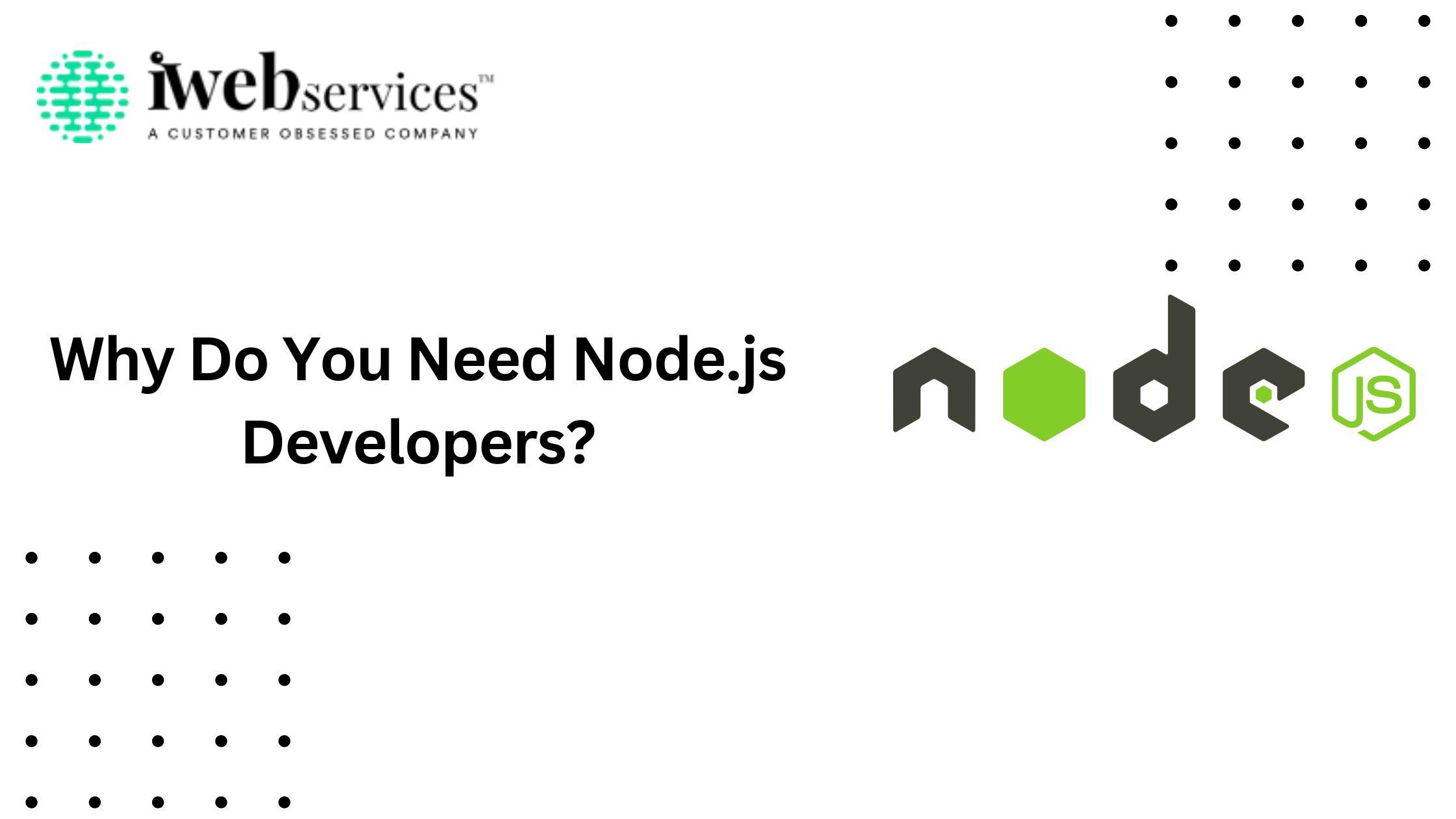 Why Do You Need Node.JS Developers? by kanejordy - Issuu