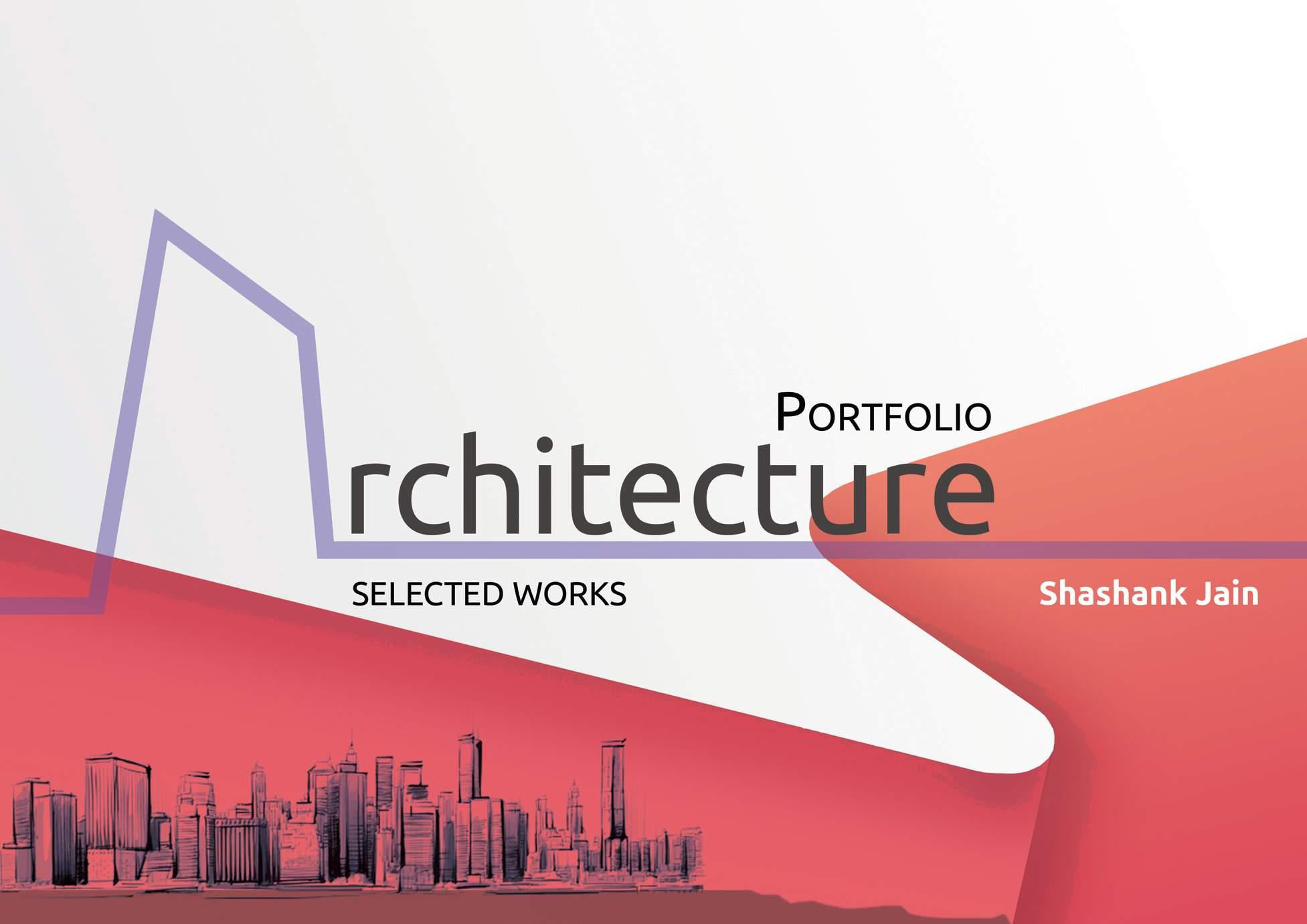 Shashank Jain PORTFOLIO by Shashank Jain - Issuu