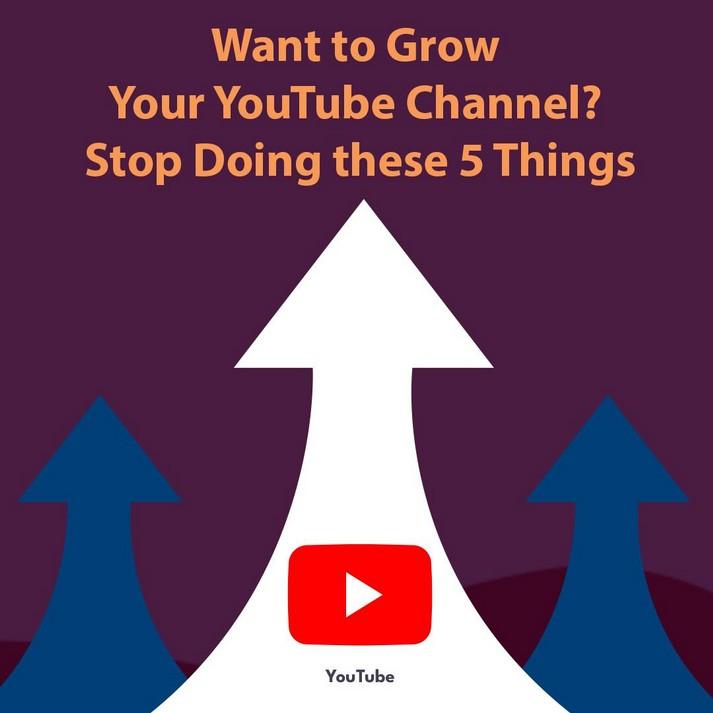 Want to Grow Your YouTube Channel? Stop Doing These 5 Things by fancall ...
