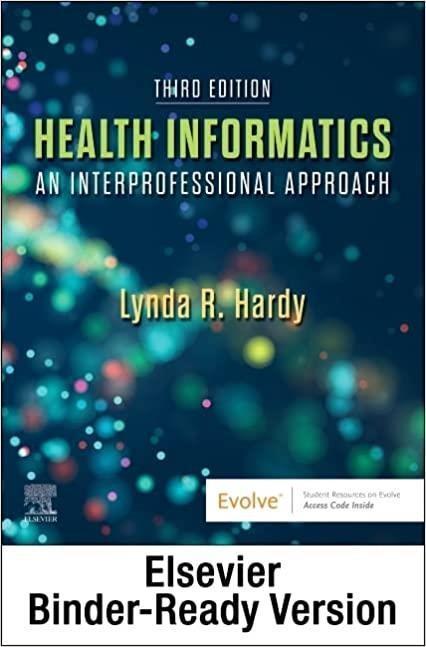 Test Bank for Health Informatics: An Interprofessional Approach 3rd ...