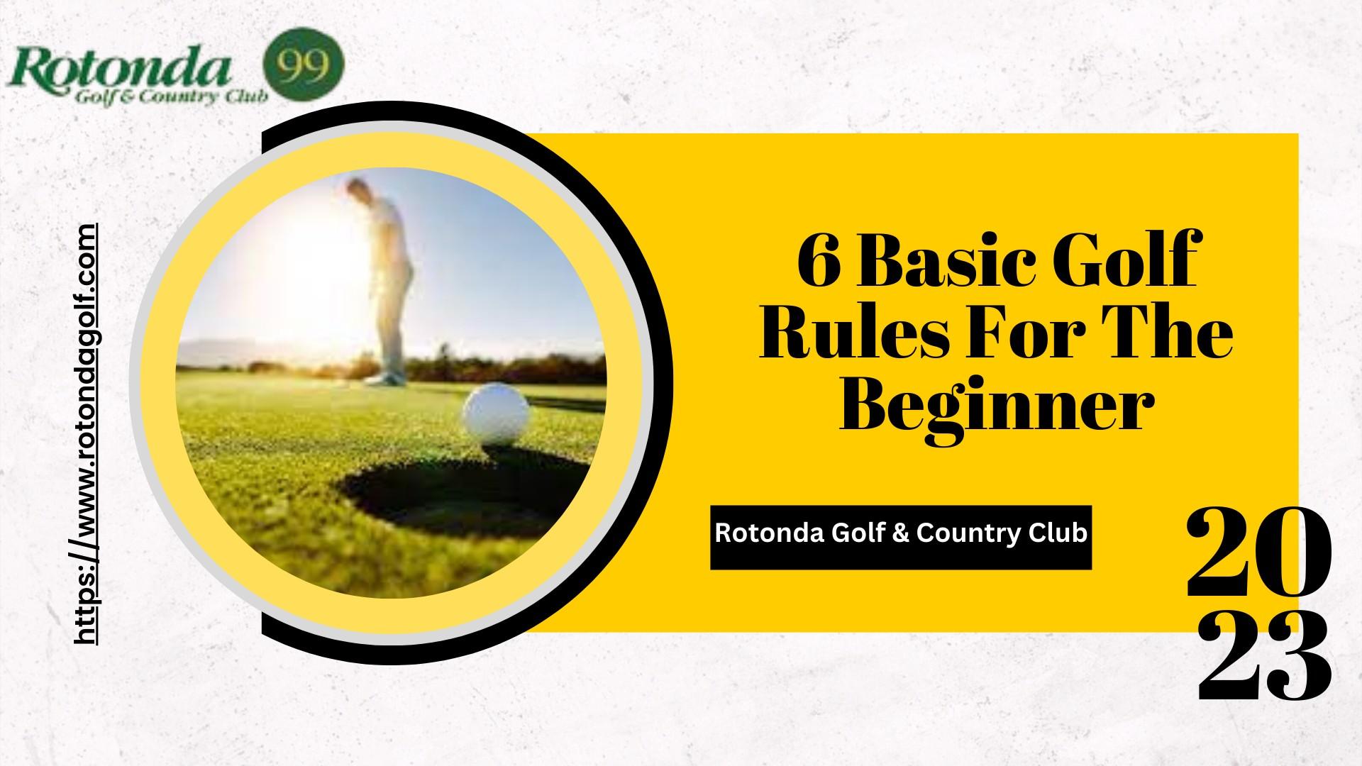 6 Basic Golf Rules For The Beginner by Rotonda Golf & Country Club - Issuu
