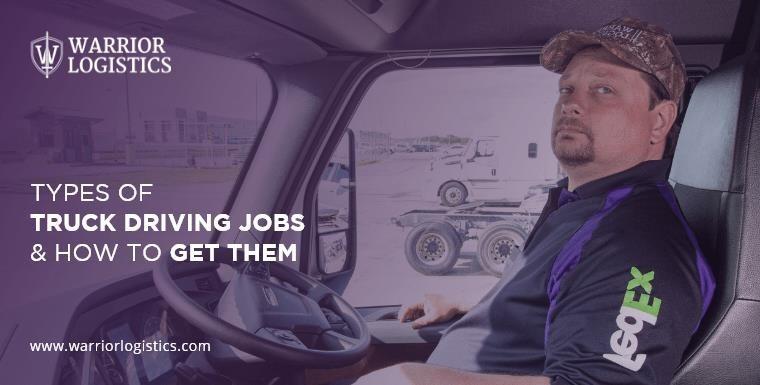 Best Types of Truck Driving Jobs & How to Get Them by Warrior Logistics ...