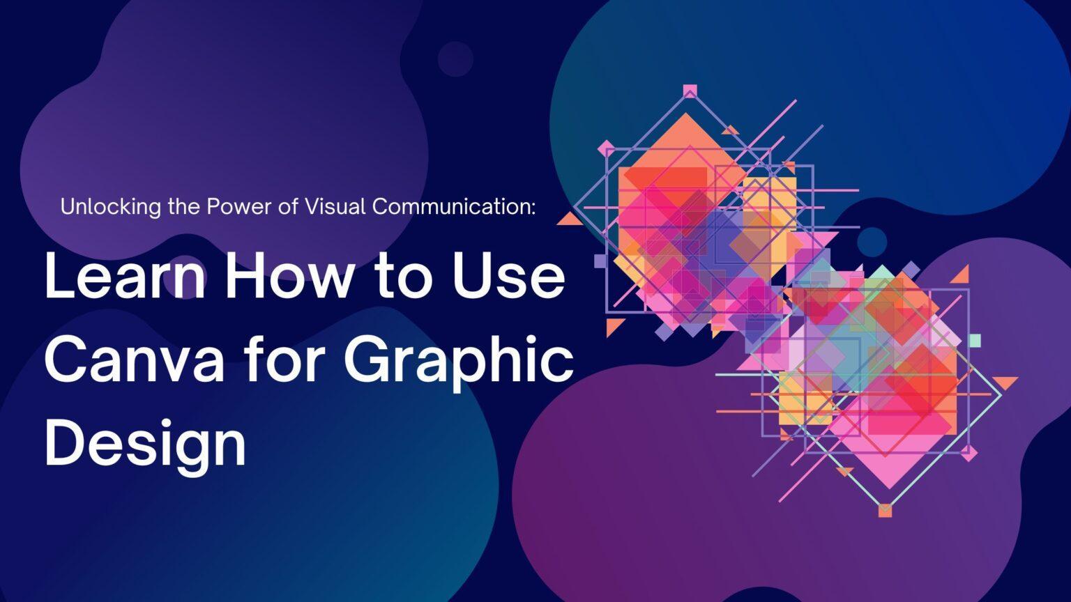 Visual Communication Graphic Design