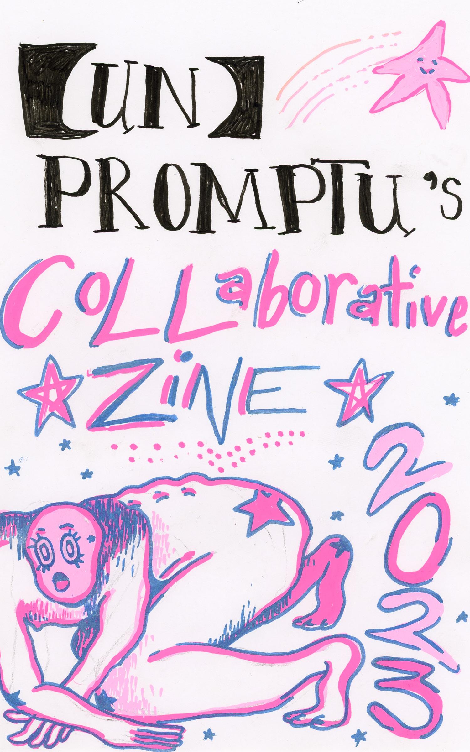 [UN]PROMPTU's Collaborative Zine (2023) by [UN]PROMPTU - Issuu