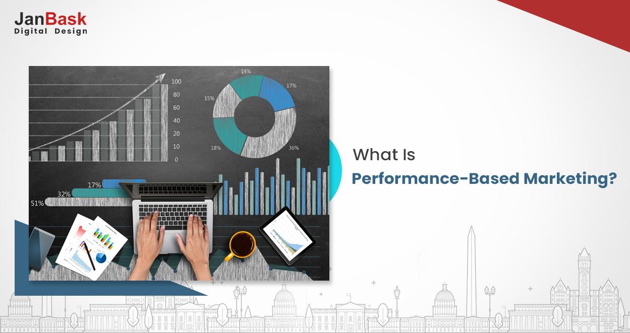 Performance Marketing: Build A Robust Performance Marketing Strategy by ...