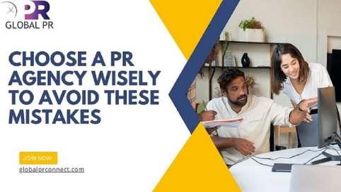 Choose A PR Agency Wisely To Avoid These Mistakes by Global pr connect ...