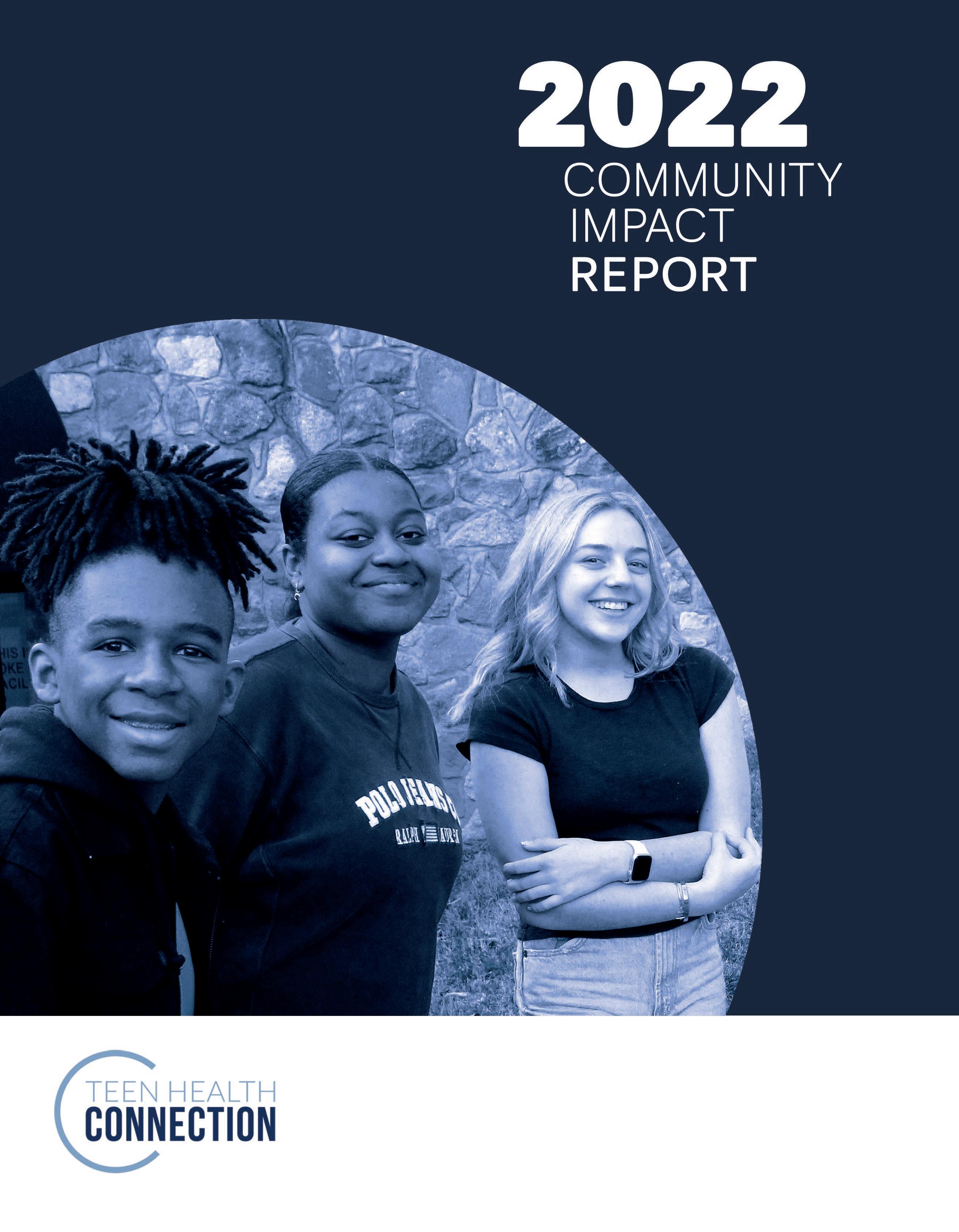 2022 Teen Health Connection Community Impact Report by TeenHealthConnection - Issuu