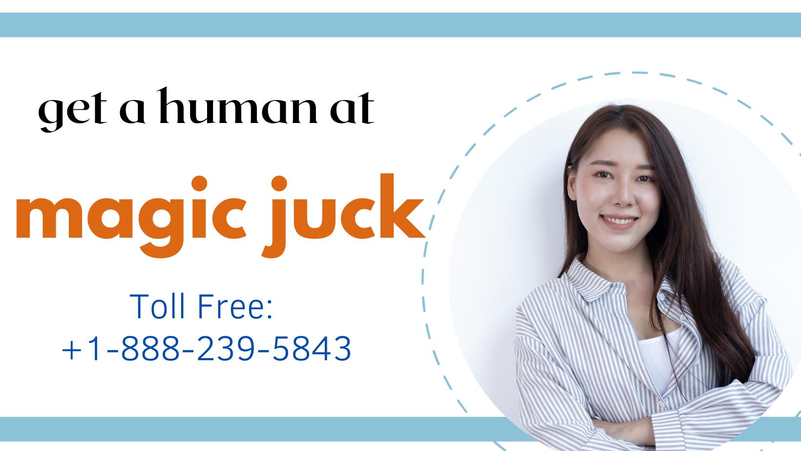 +1-888-239-5843 How Do I Get Human At Magicjack? by GetHuman - Issuu