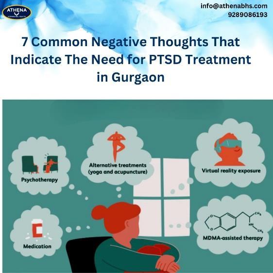 7 Common Negative Thoughts That Indicate The Need for PTSD Treatment in ...
