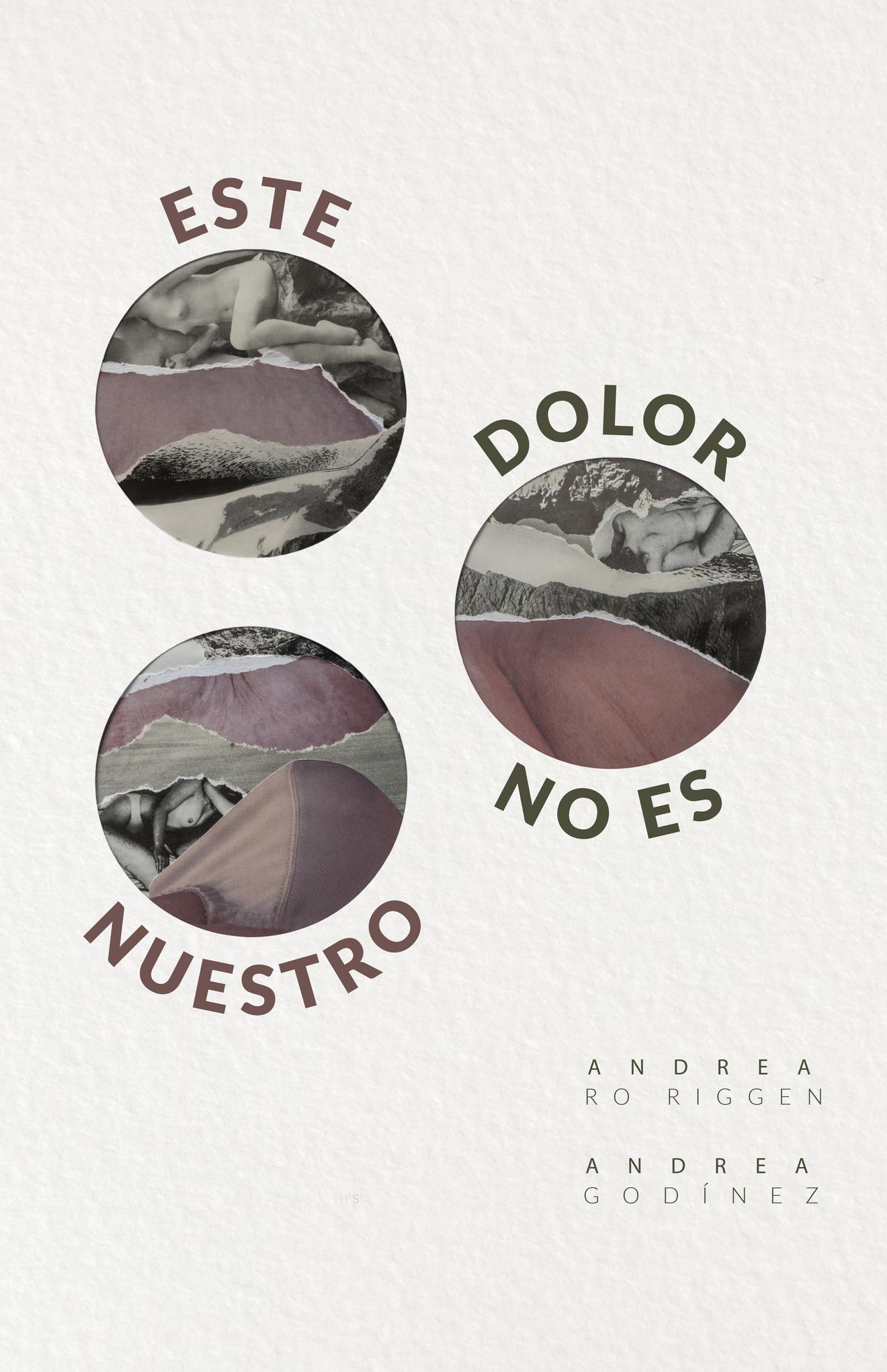 ESTE DOLOR NO ES NUESTRO - Catálogo de Obra by Andrea Godínez - Issuu