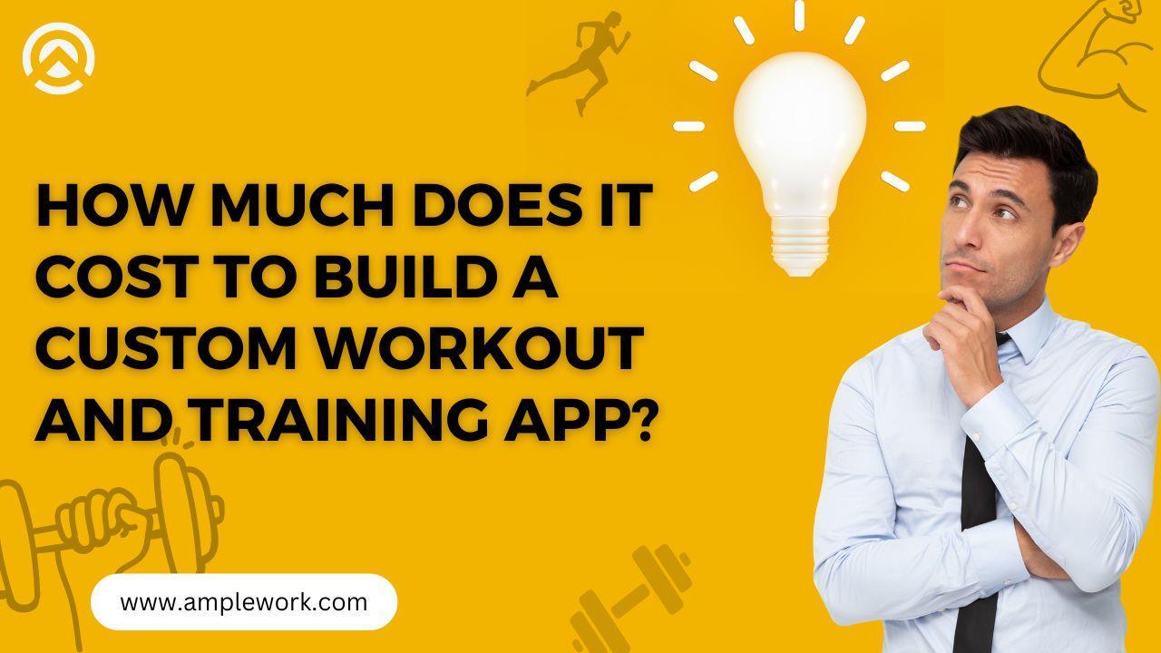 How Much Does it Cost to Build a Custom Workout and Training App by Amplework Software - Issuu