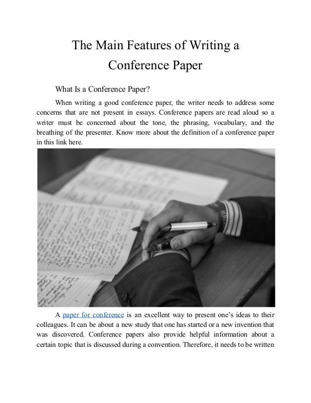 The Main Features Of Writing A Conference Paper by Judy Ortiz - Issuu