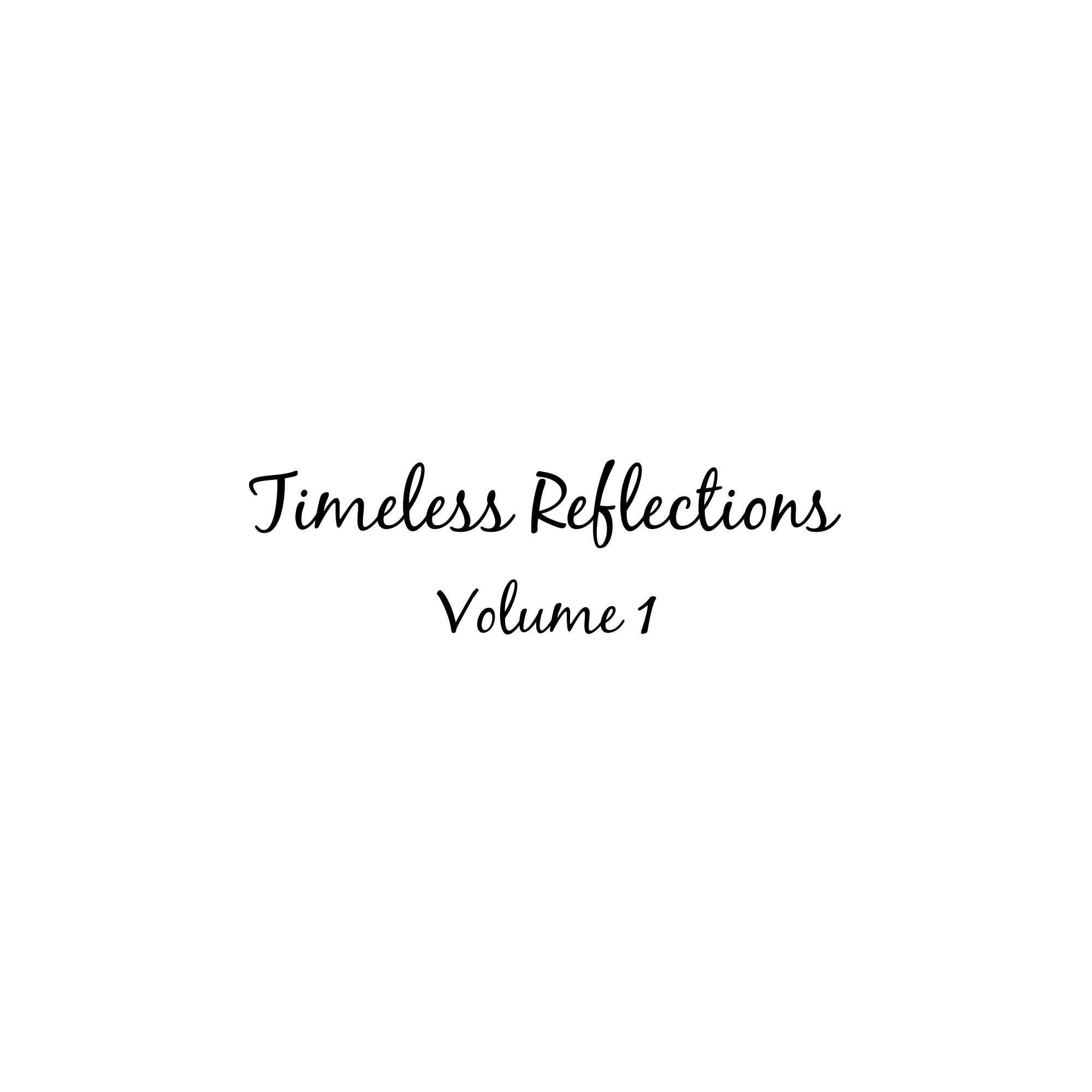 Timeless Reflections Volume 1 by DiamanteLavendar - Issuu
