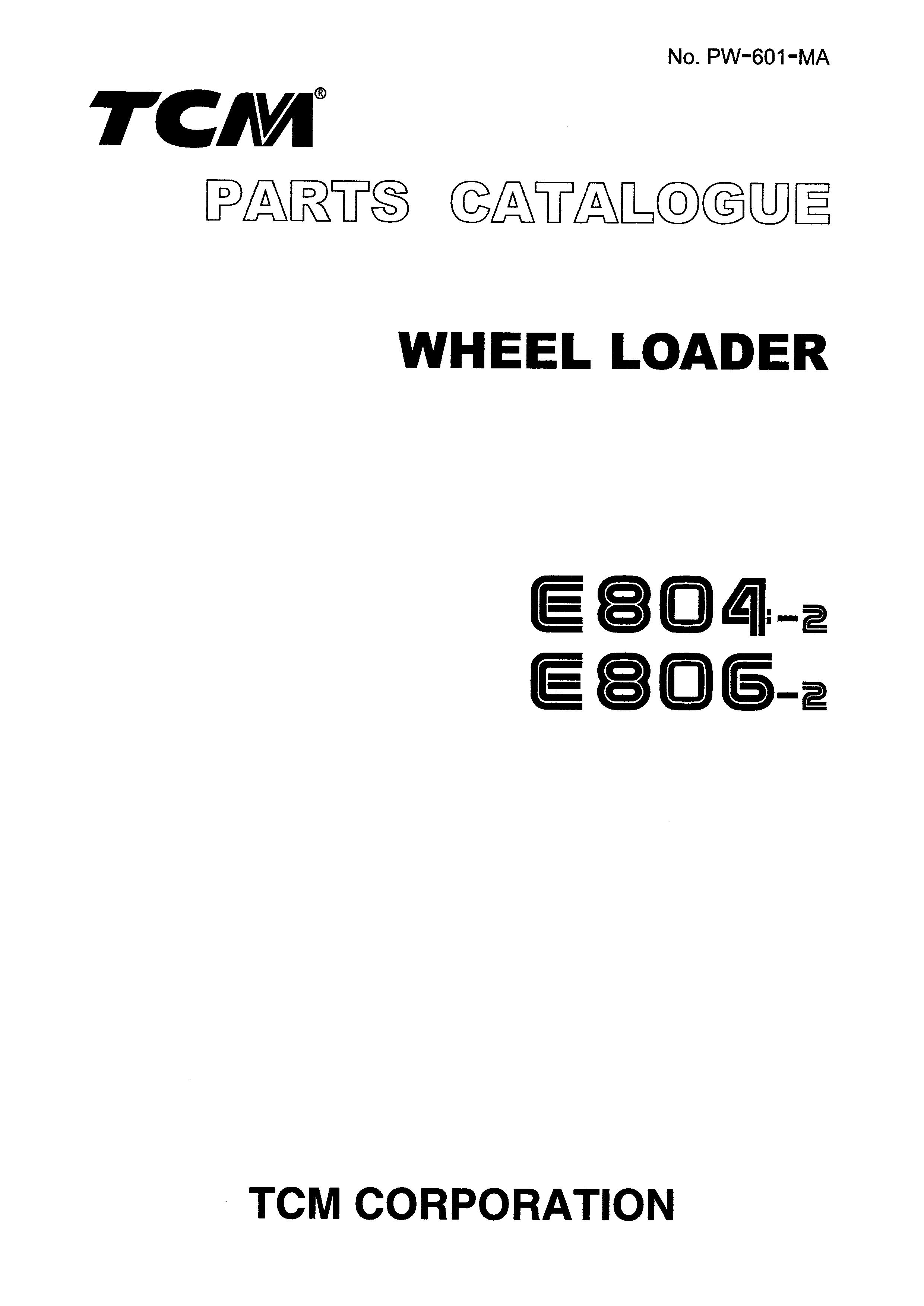 TCM Wheel Loader E804-2 E806-2 Parts Manual PW601-MA - PDF DOWNLOAD by www.heydownloads.com - Issuu