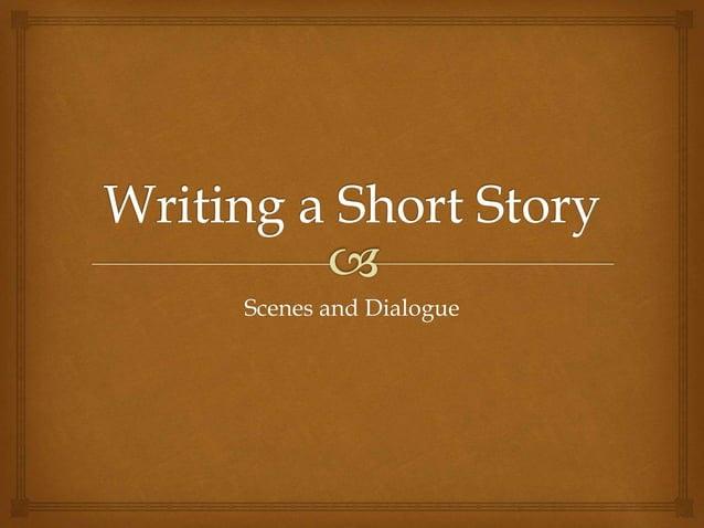Writing A Short Story Scenes And Dialogue by Breann Larsen - Issuu