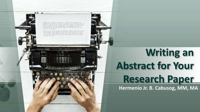 Writing An Abstract For Your Research Paper by Jamie Monroe - Issuu