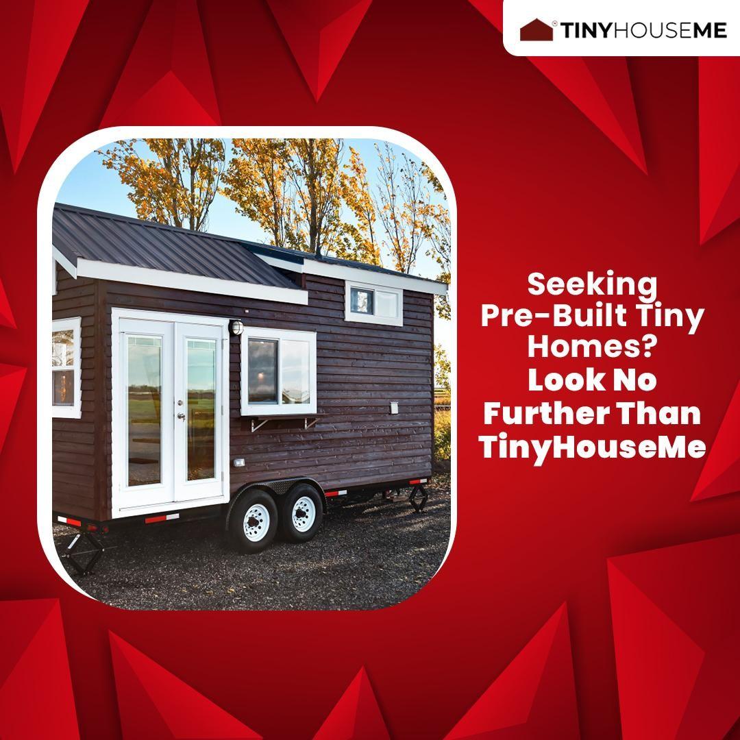 Seeking Pre-Built Tiny Homes? Look No Further Than TinyHouseMe by TinyHouseMe - Issuu