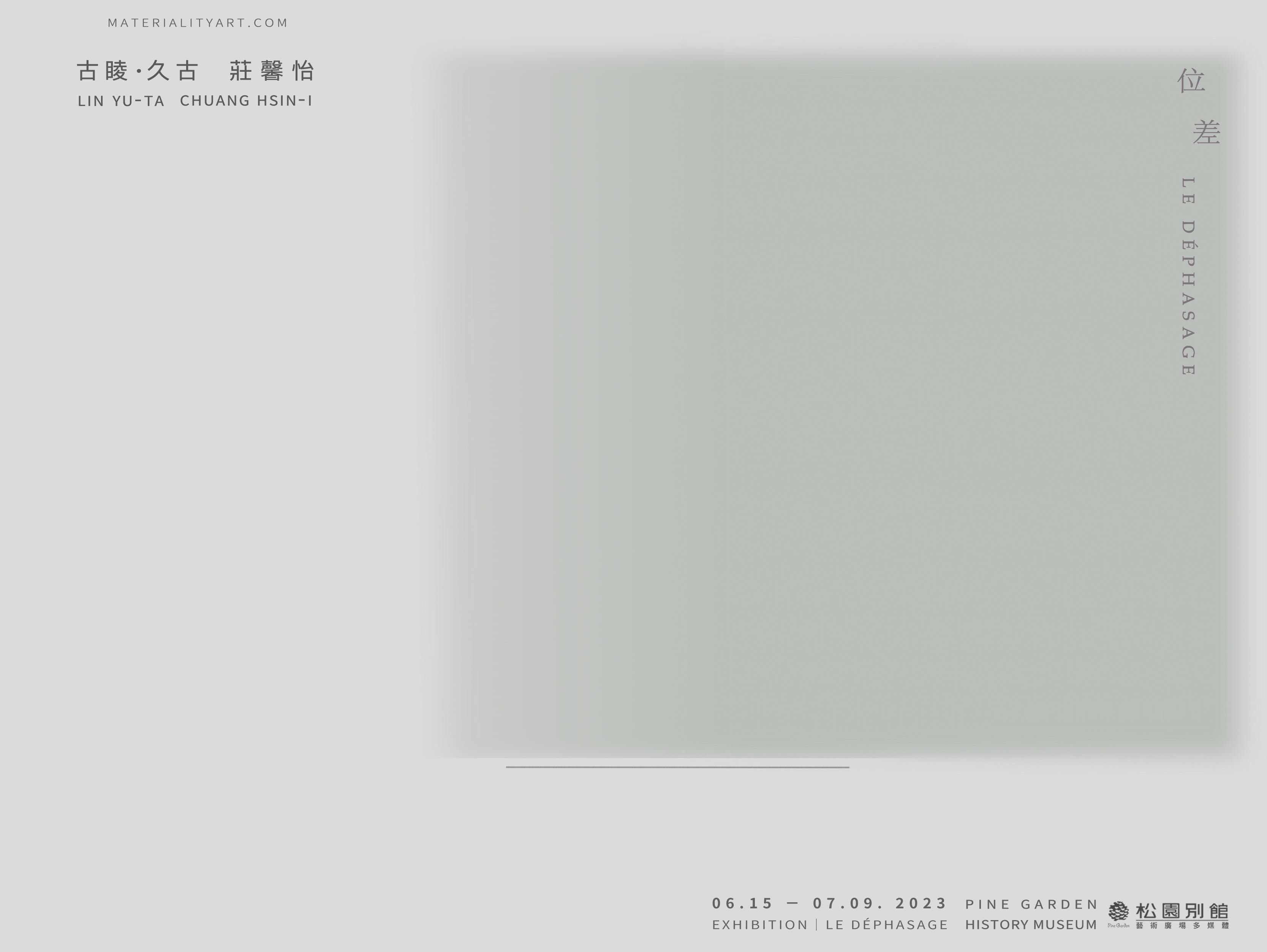 Exhibition｜Le déphasage_Chuang Hsin-I & LIN Yu-Ta by Chuang Hsin-I - Issuu