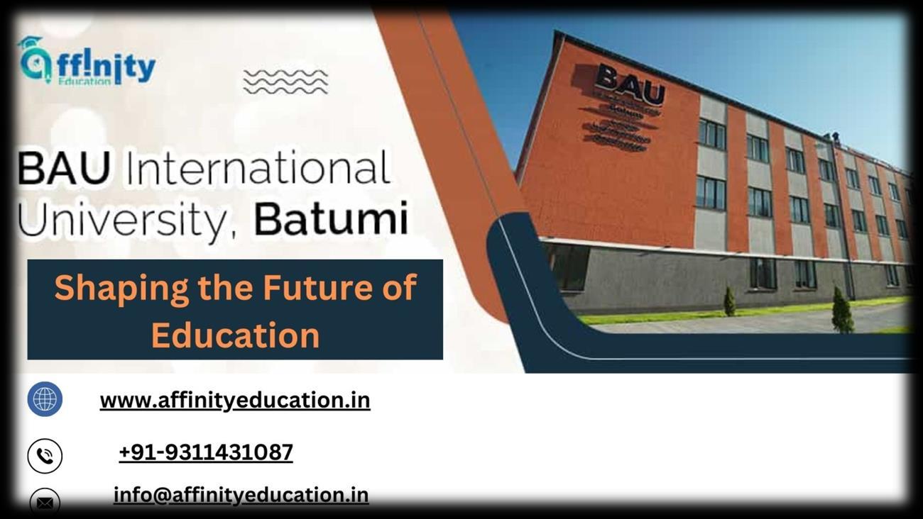 BAU International University Batumi: Shaping the Future of Education by ...