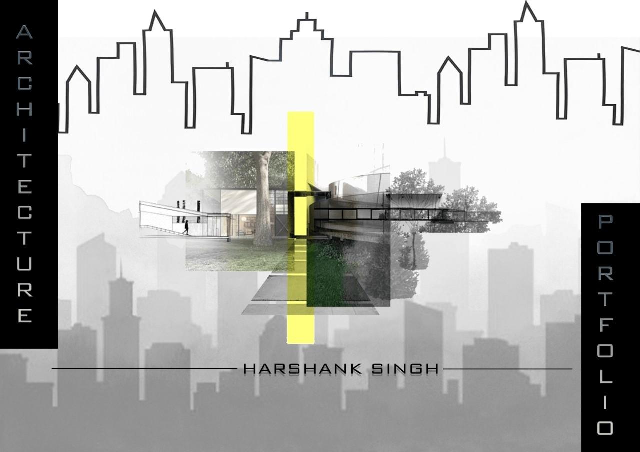ARCHITECTURE PORTFOLIO by Harshank Singh - Issuu