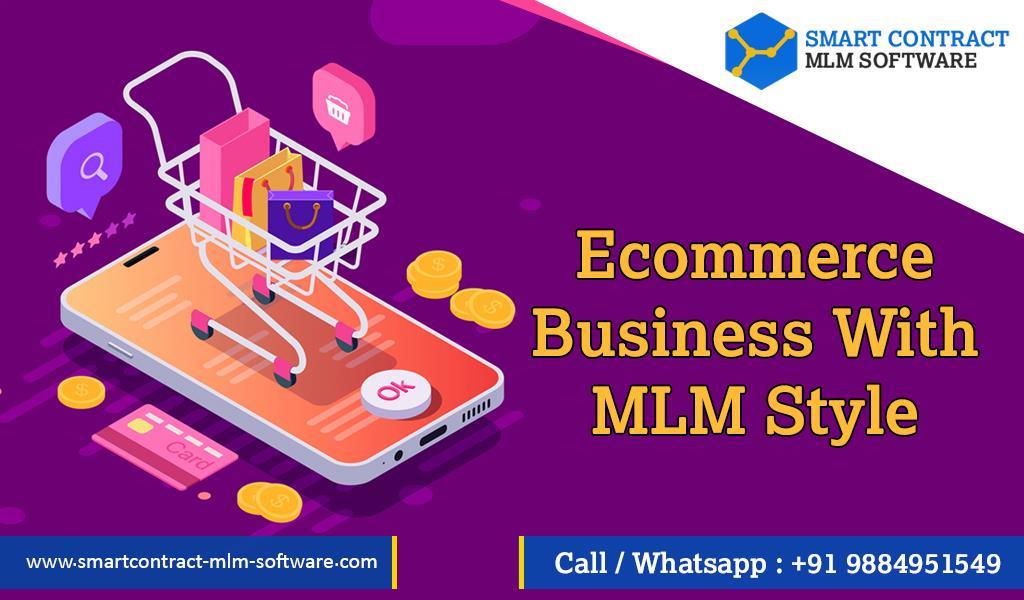 MLM Based E-commerce Business by smartcontract mlmsoftware - Issuu