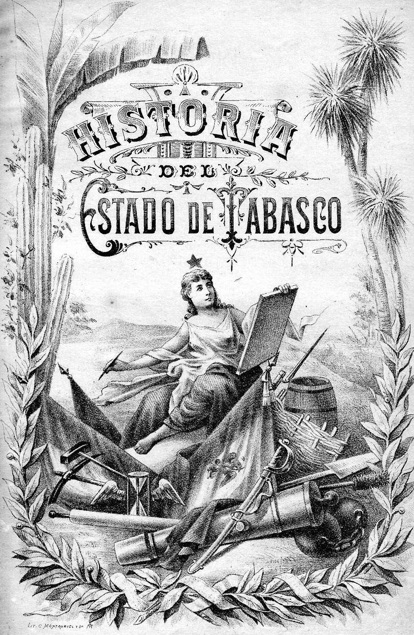Manuel Gil y Sáenz Primer historiador de Tabasco by Universidad Olmeca ...