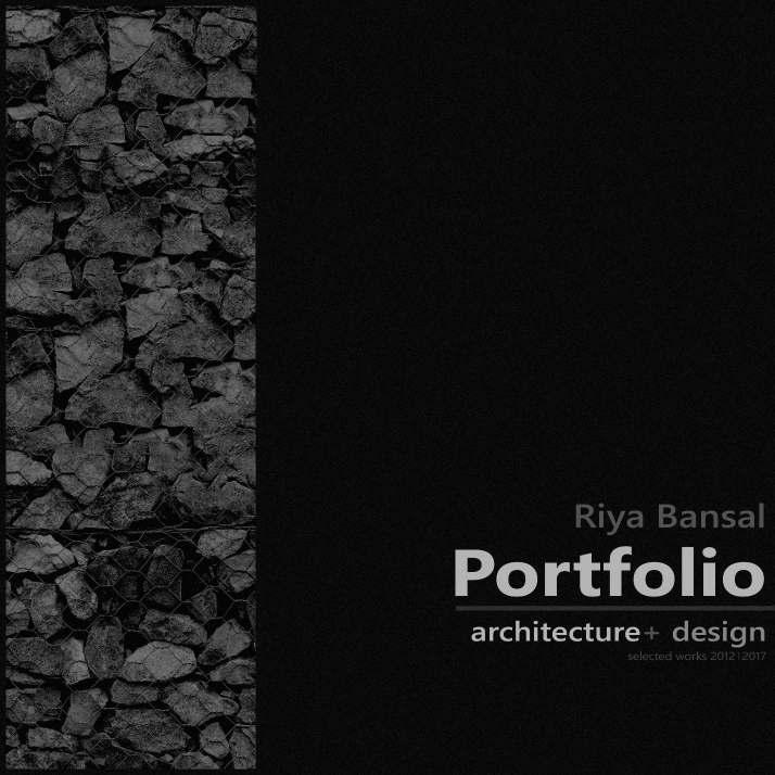 Architecture Portfolio- Riya Bansal by Riya Bansal - Issuu