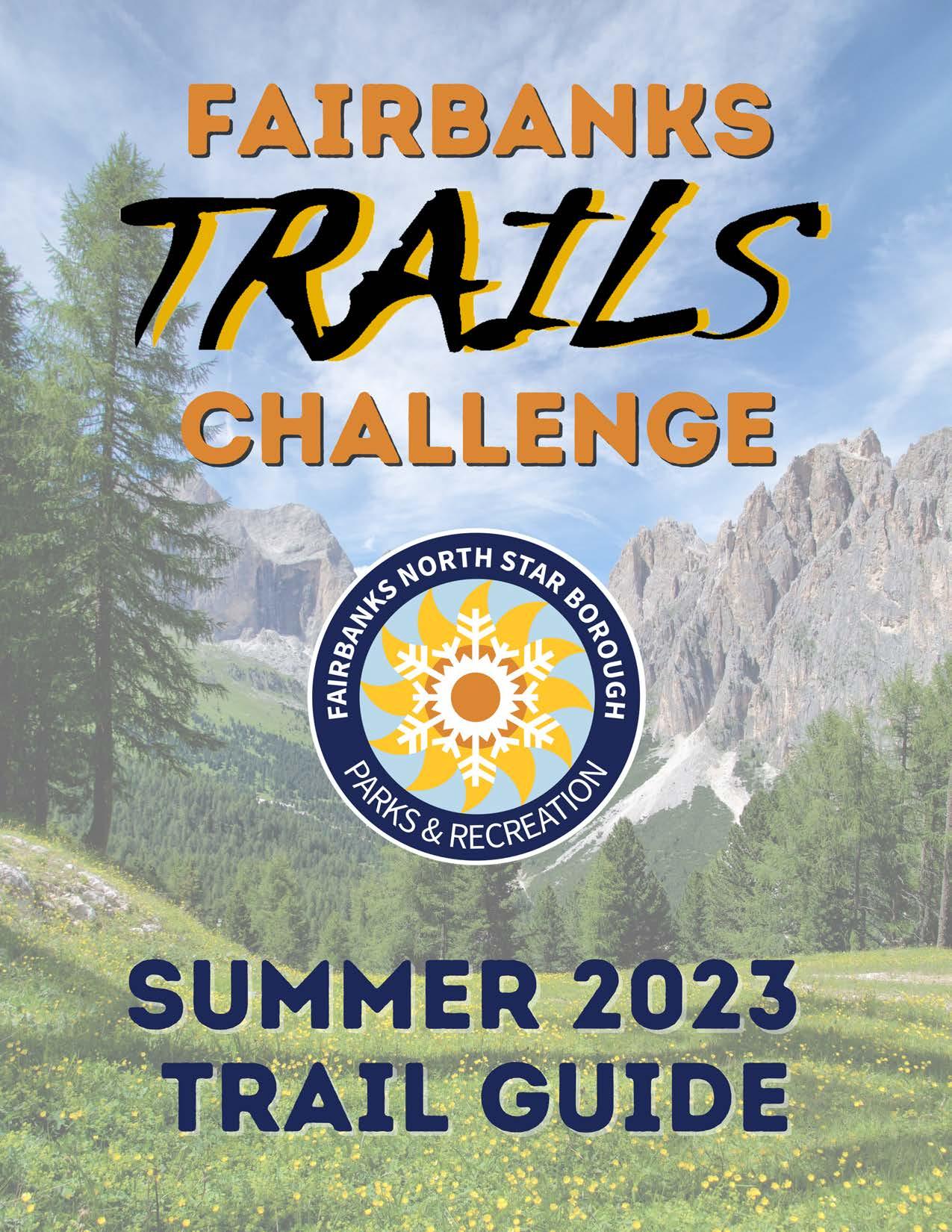 Fairbanks Summer Trails Challenge 2023 by FNSB Parks and Recreation - Issuu