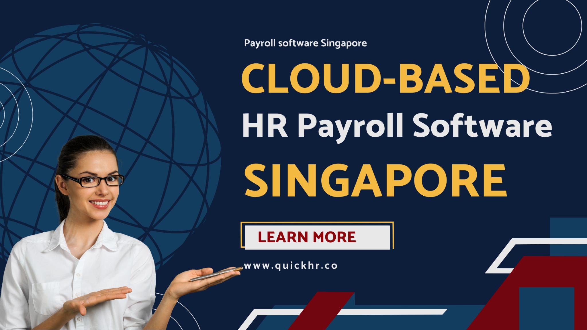 Cloud-based HR Payroll Software in Singapore That Grows With Your Business by quickhr - Issuu
