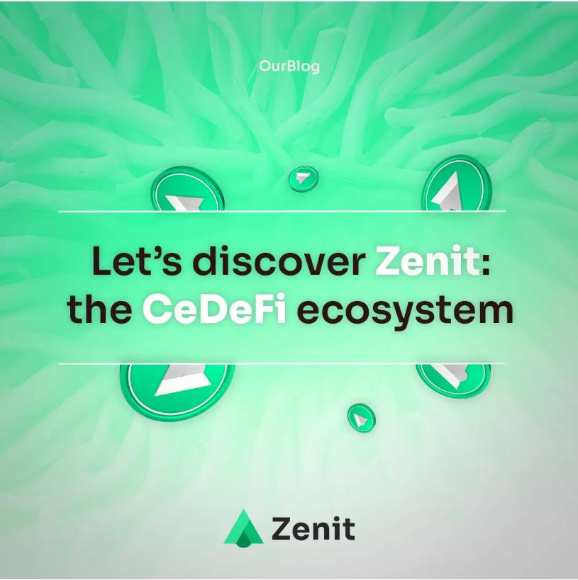 Let’s Discover Zenit: The CeDeFi Ecosystem by zenitworld - Issuu