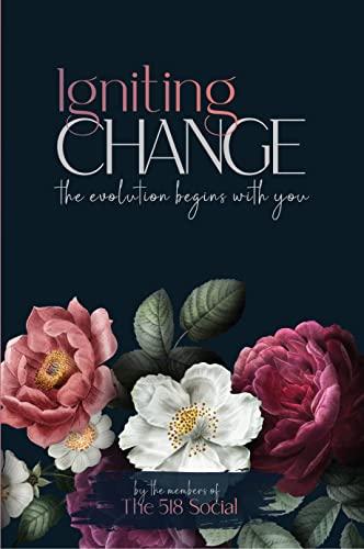 Read [PDF] Books IGNITING CHANGE: The Evolution Begins With You Full ...