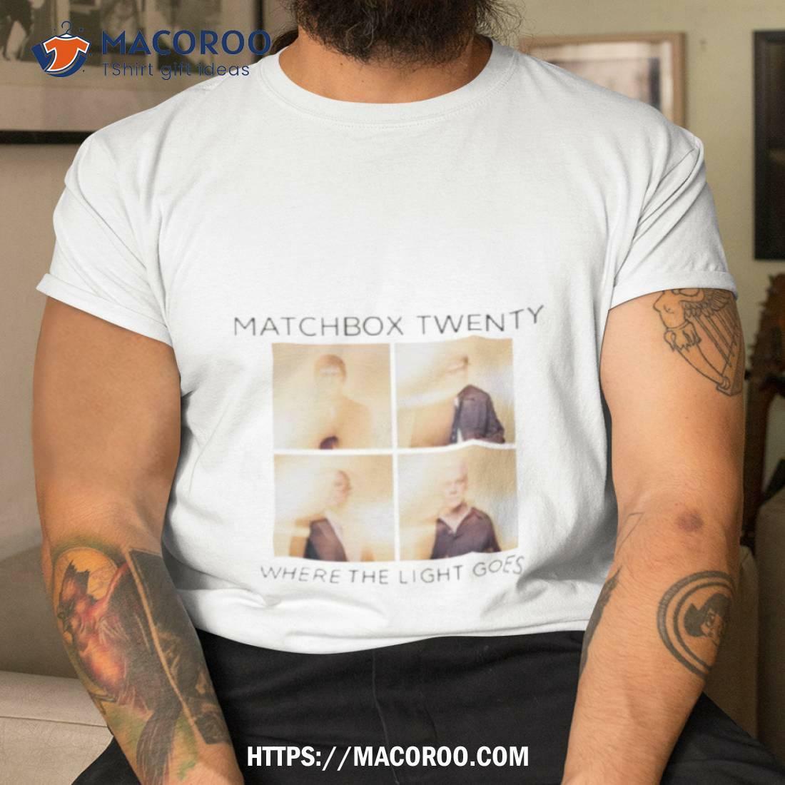 Matchbox Twenty Where The Light Goes Shirt By Macoroo Issuu