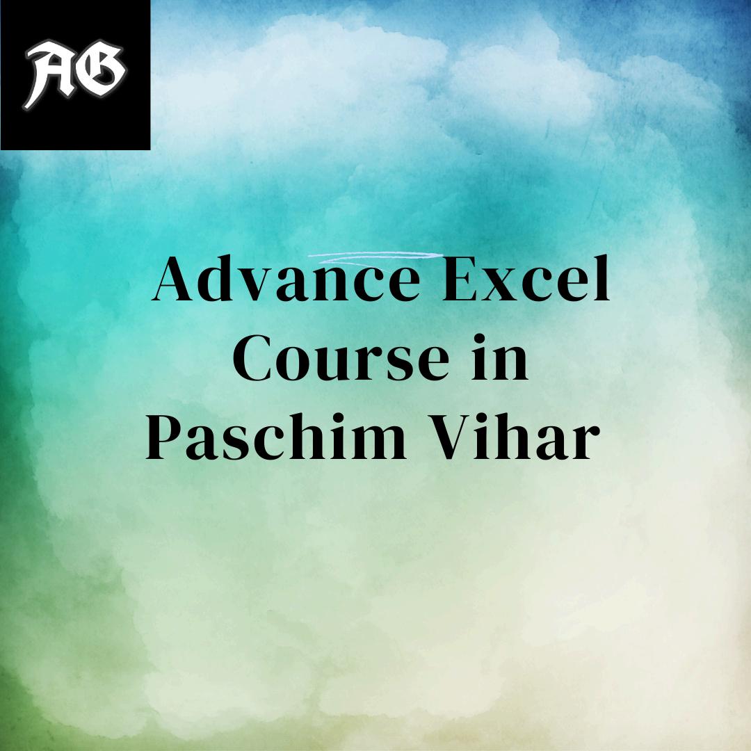 Advance excel course in paschim vihar by Ayush Gupta - Issuu