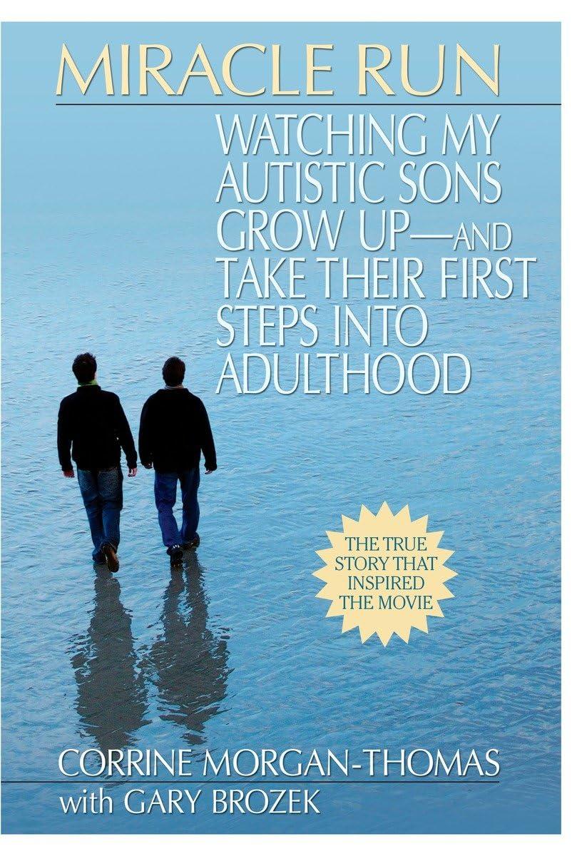 [PDF]⚡ Miracle Run: Watching My Autistic Sons Grow Up- and Take Their ...