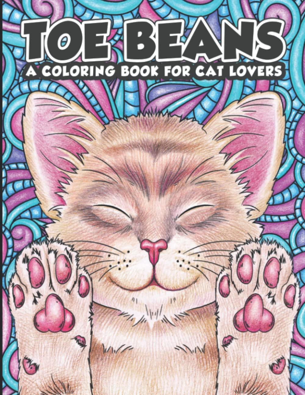 ( ️pdf)full download Toe Beans: A Coloring Book of Cute Cats and Their Mighty Paws by ...