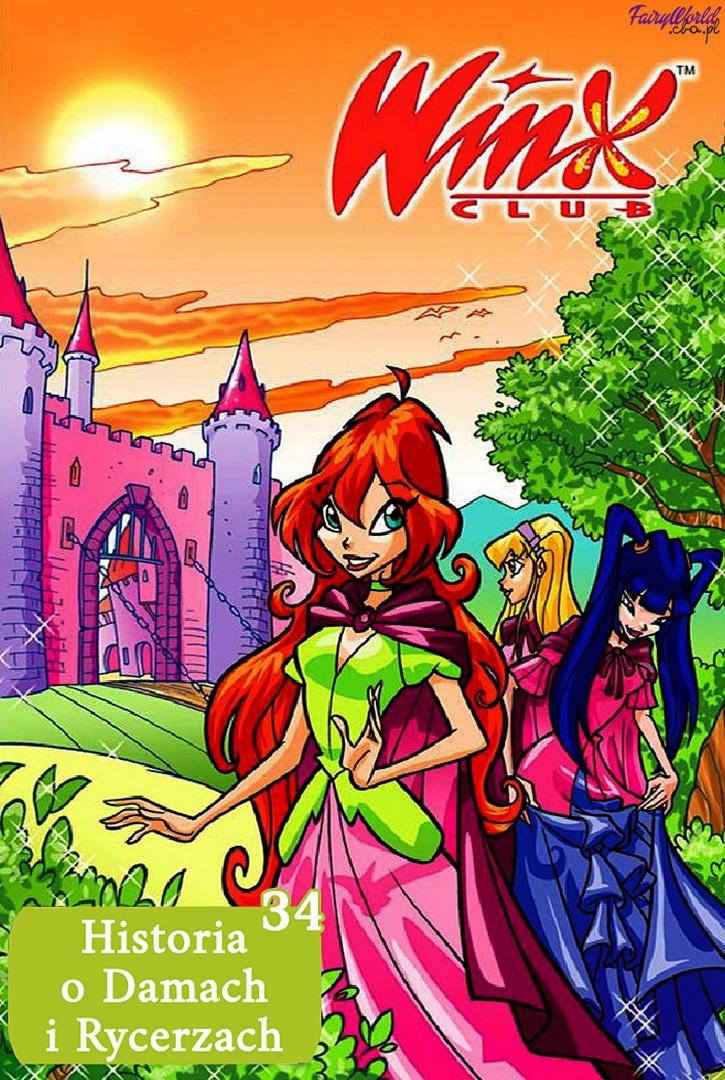Winx Club - Komiks 34 - Historia o damach i rycerzach by FairyWorld - Issuu