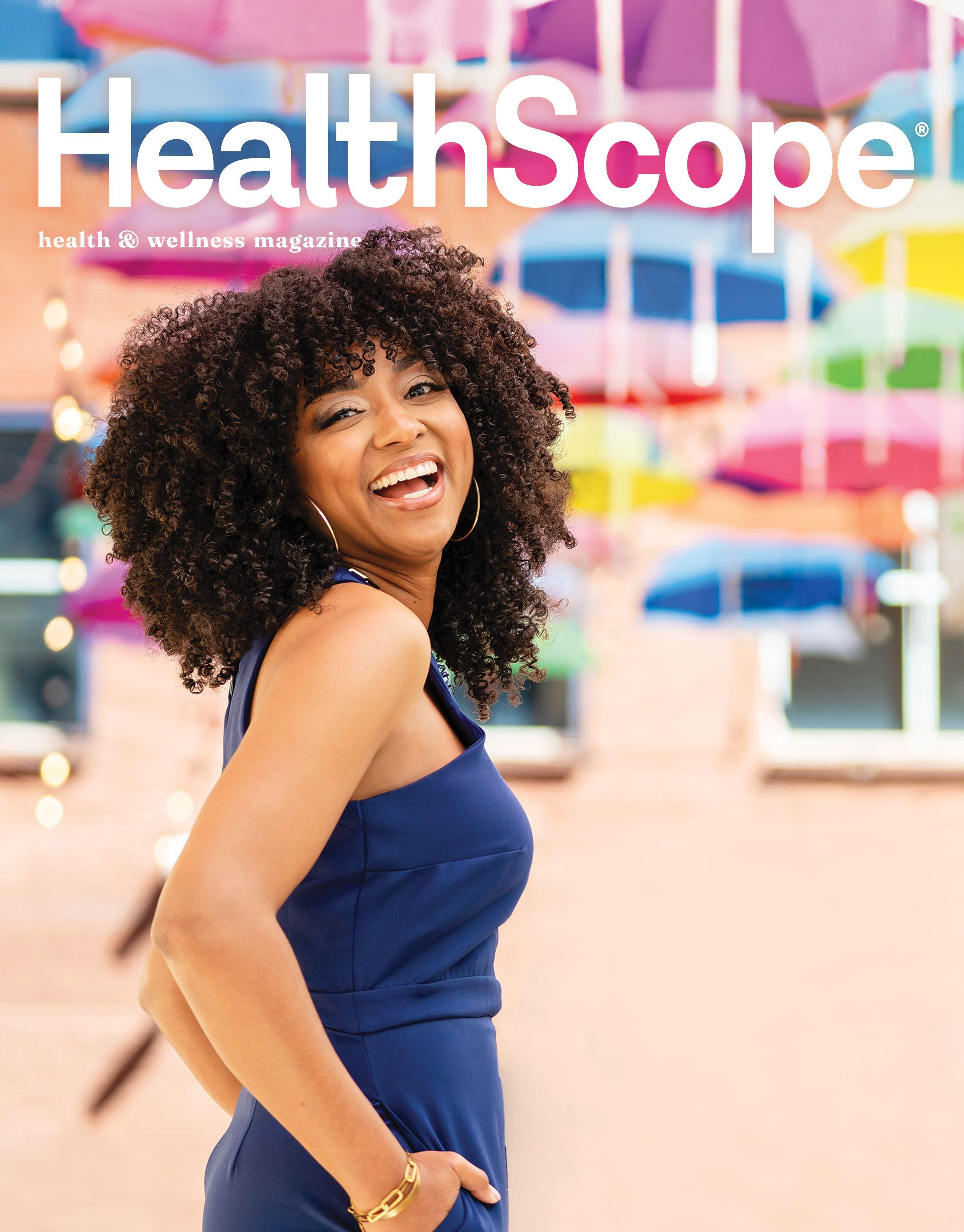 HealthScope Magazine Spring 2024 by CityScope & HealthScope Magazines ...