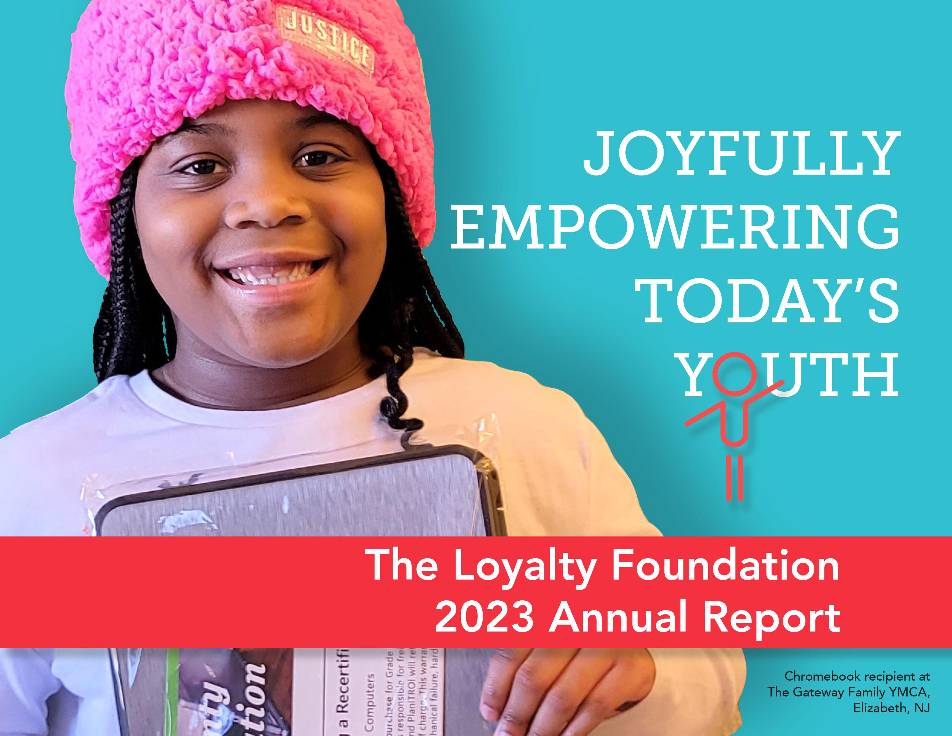 Loyalty Foundation 2023 Annual Report by loyaltyfoundation - Issuu