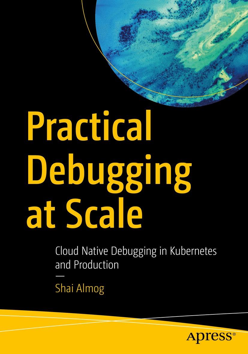 Practical debugging at scale shai almog by richard.brey524 - Issuu