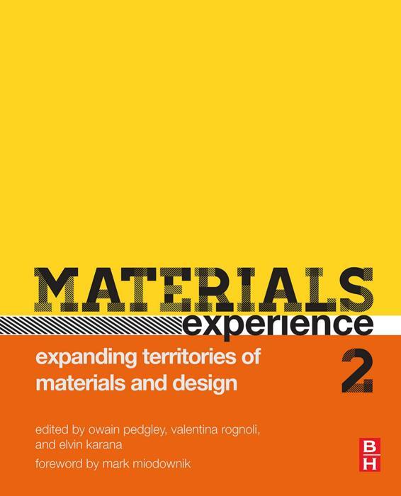 Materials experience 2 expanding territories of materials and design ...