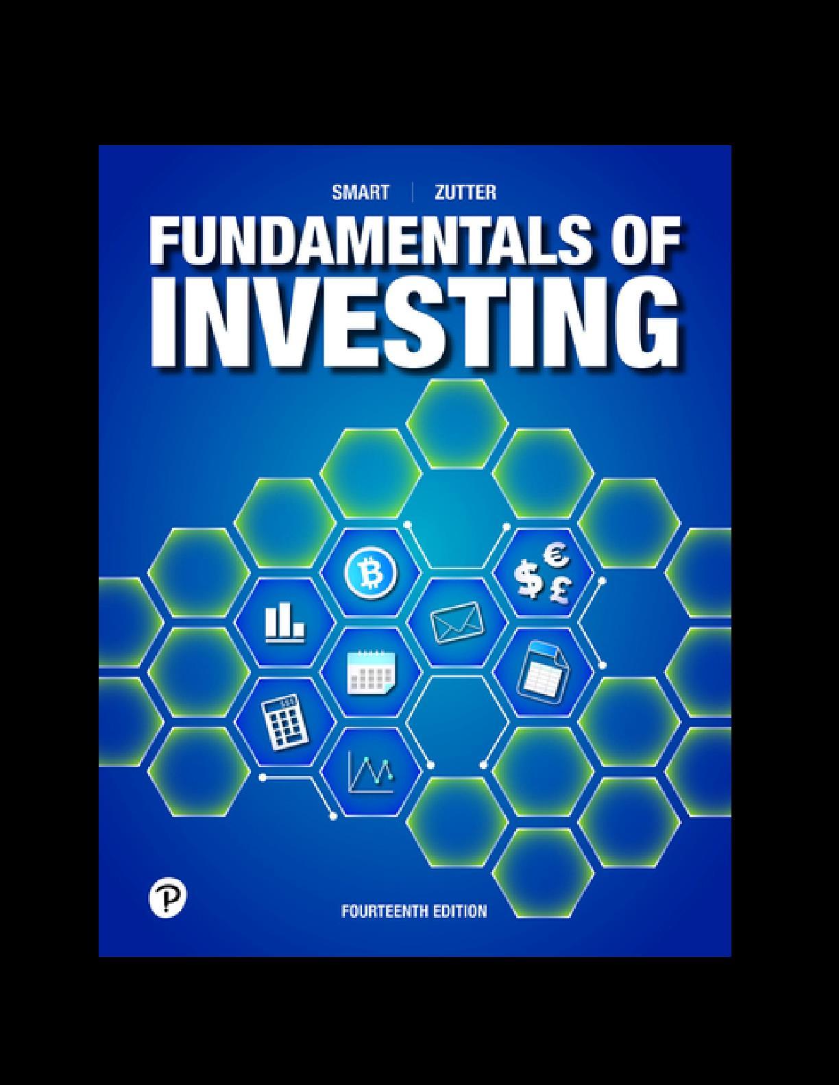 Fundamentals of Investing, 14th edition By Scott B. Smart, Chad J ...