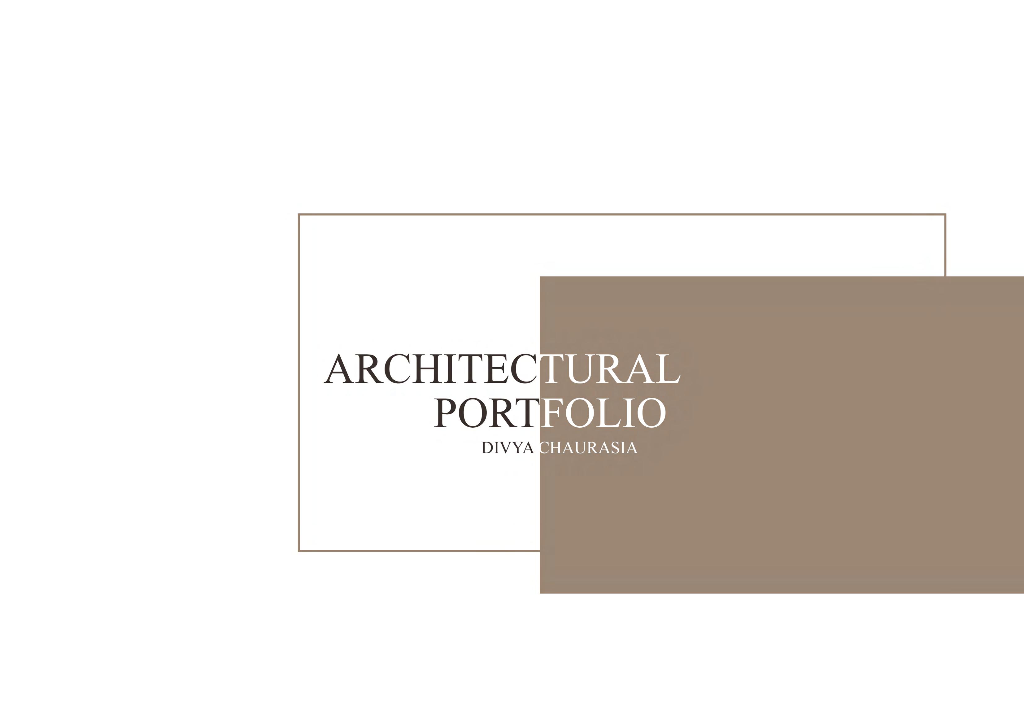 Architectural Portfolio | Divya Chaurasia by Divya Chaurasia - Issuu