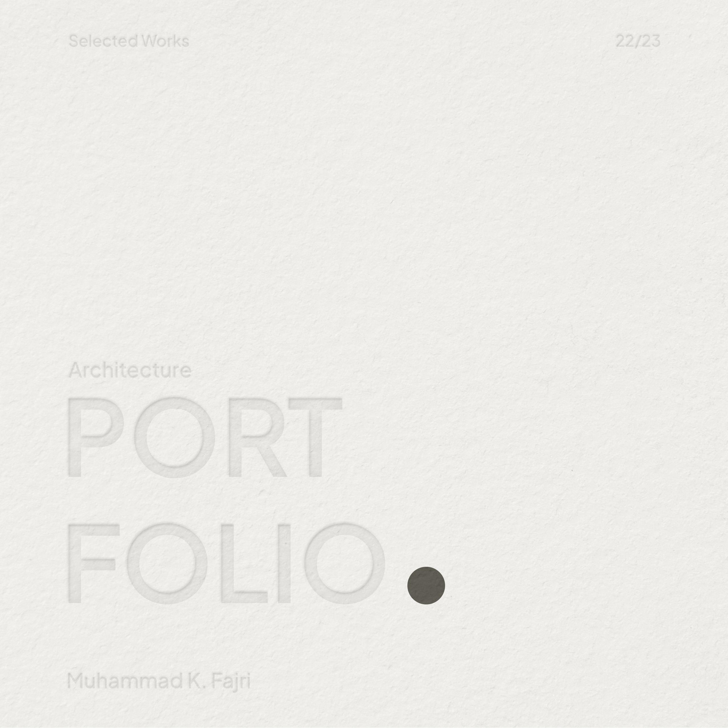 Muhammad Fajri | Architecture Portfolio 2024 by Muhammad Fajri - Issuu