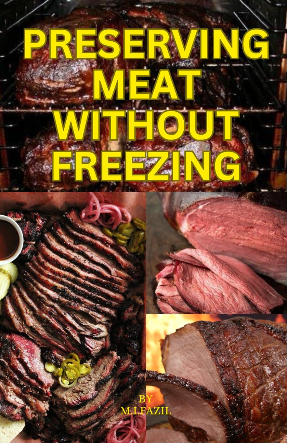 ( ️pdf)full download Preserving Meat Without Freezing: how to store ...