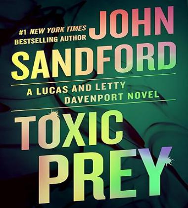 (PDF Download) Toxic Prey (Lucas Davenport, #34) By John Sandford by ...