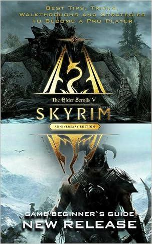 (PDF Free) The Elder Scrolls V Skyrim Anniversary Edition Guide & Walkthrough: Tips - Cheats ...